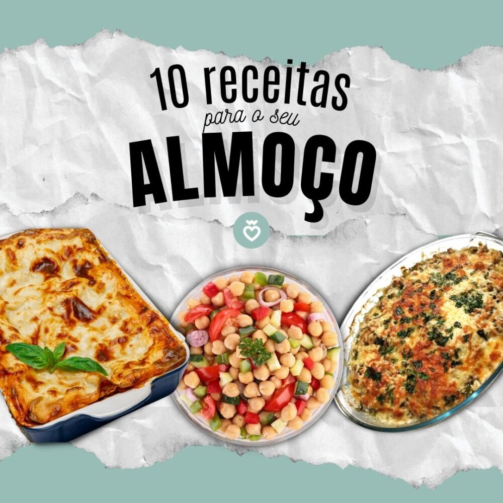 10 receitas para o seu almoço • PÕE-TE NA LINHA